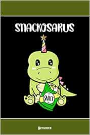 Snackosaurus: Geschenk Notizbuch Din A5 liniert : Reinhardt, Jessy ...