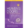 Heaven's Doors: Wider Than You Ever Believed!: Sarris, George W ...