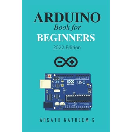 Mua Arduino Book for Beginners: GETTING STARTED WITH ARDUINO AND BASIC PROGRAMMING WITH PROJECTS ...
