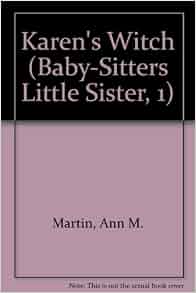 Karen's Witch (Baby-Sitters Little Sister, 1): Ann M. Martin ...