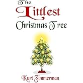 The Littlest Christmas Tree: Thornton W. Burgess, Mary Hauge, Carl ...