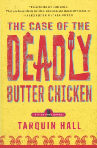 Amazon.com: The Case of the Deadly Butter Chicken: A Vish Puri Mystery ...