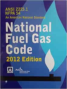 NFPA 54: National Fuel Gas Code, 2012 Edition: NFPA: Amazon.com: Books