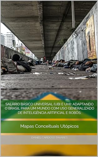 Salário Básico Universal (UBI e UHI): Adaptando o Brasil Para Um Mundo ...