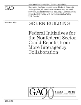 GAO Report on Green Building in the Federal Government - Kindle edition ...