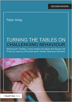 Amazon.com: Turning the Tables on Challenging Behaviour: Working with ...