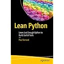 Lean Python: Learn Just Enough Python to Build Useful Tools 1st ed., Paul Gerrard, eBook ...
