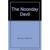 The Noonday Devil: Acedia, the Unnamed Evil of Our Times: Nault, Dom ...