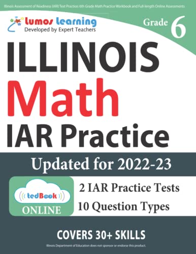 Illinois Assessment of Readiness (IAR) Test Practice: 6th Grade Math ...