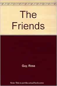 The Friends by Rosa Guy (1981-08-01): Amazon.com: Books
