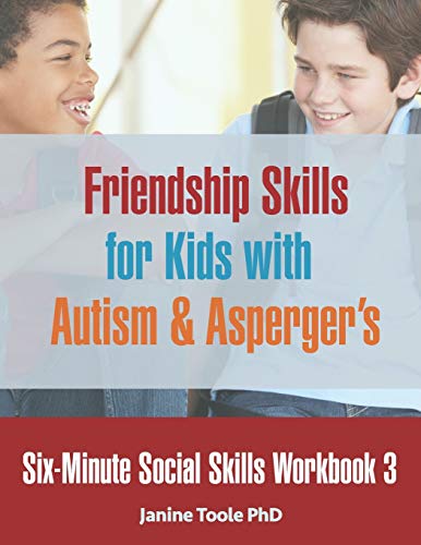 Six-Minute Social Skills Workbook 3: Friendship Skills for Kids with ...