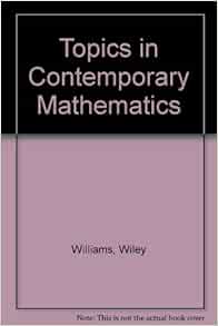 Amazon.com: Topics in Contemporary Mathematics: 9780787296520: Williams ...
