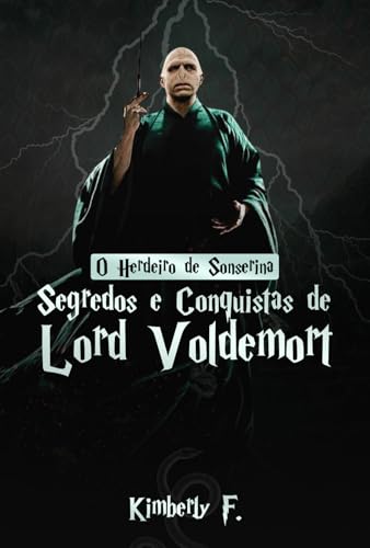 O Herdeiro de Sonserina: Segredos e Conquistas de Lord Voldemort - eBook, Resumo, Ler Online e ...