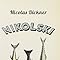 Nikolski: Amazon.ca: Dickner, Nicolas: Books