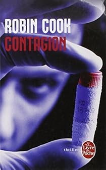 Contagion - Robin Cook - Babelio
