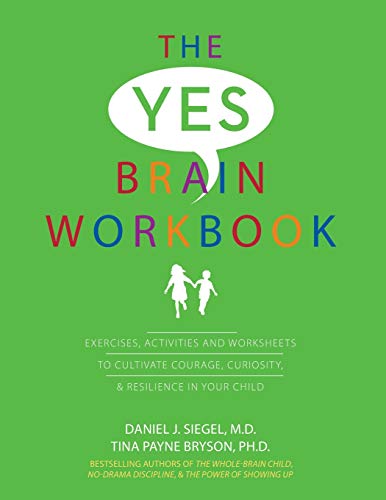 The Yes Brain Workbook: Exercises, Activities and Worksheets to ...