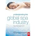 Understanding the Global Spa Industry: Bodeker, Gerard, Bodeker, Gerry ...