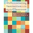 Differentiating Instruction in the Regular Classroom: How to Reach and ...