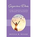 Sagacious Doves: A Guide to Graciously Inventing and Realizing Life ...