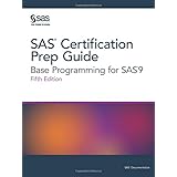 Amazon.com: SAS Certification Prep Guide: Base Programming for SAS 9, Third Edition ...