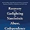 Amazon.com: Recovery from Gaslighting & Narcissistic Abuse, Codependency & Complex PTSD (3 in 1 ...
