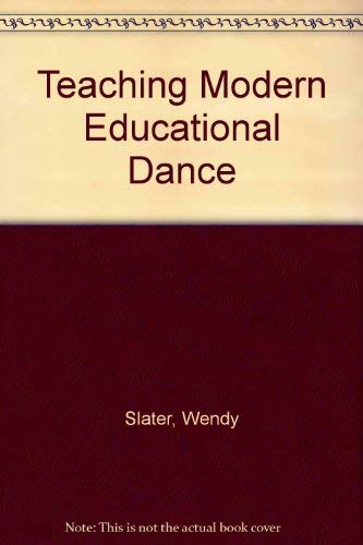 Teaching modern educational dance: 9780712120173: Amazon.com: Books