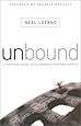 Unbound: A Practical Guide to Deliverance (from Evil Spirits): Neal ...