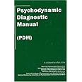 Psychodynamic Diagnostic Manual: (PDM): 9780976775829: Medicine ...