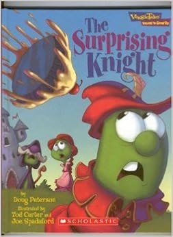 "The Surprising Knight" (Veggie Tales "Values to grow by"): Doug ...