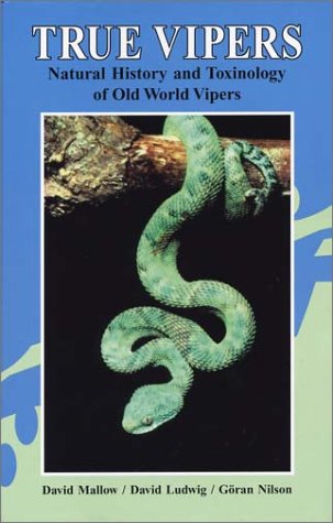 True Vipers: Natural History and Toxinology of Old World Vipers: Mallow ...