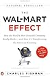 The Wal-Mart Effect: How the World's Most Powerful Company Really Works ...