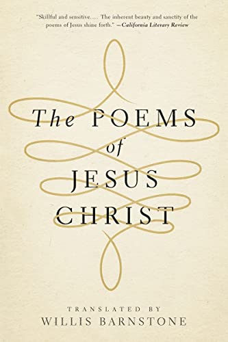 Amazon.com: The Poems of Jesus Christ: 9780393347265: Barnstone, Willis ...