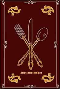 Just add magic cookbook: Just add magic cookbook Journal for Writing ...