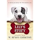 Lily's Story: A Puppy Tale (Dog's Purpose): W. Bruce Cameron ...