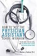 The Ultimate Guide to Getting into Physician Assistant School ...