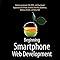 Beginning Smartphone Web Development: Building JavaScript, CSS, HTML and Ajax-based Applications ...