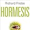 Hormesis: Das Prinzip der Widerstandskraft. Wie Stress und Gift uns ...