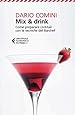 Amazon.it: Mix & drink. Come preparare cocktail con le tecniche del ...