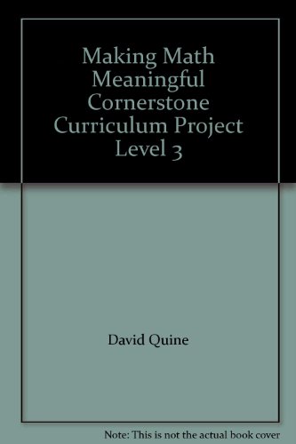 Making Math Meaningful Cornerstone Curriculum Project Level 3: David ...