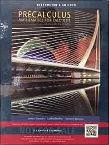 Precalculus: Mathematics for Calculus Instructor's Edition w/Answers ...