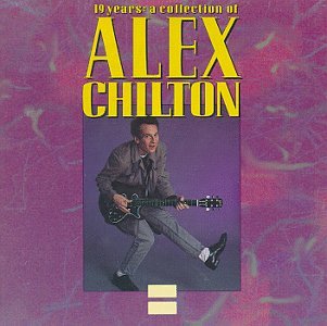 A Collection : Alex Chilton: Amazon.fr: Musique