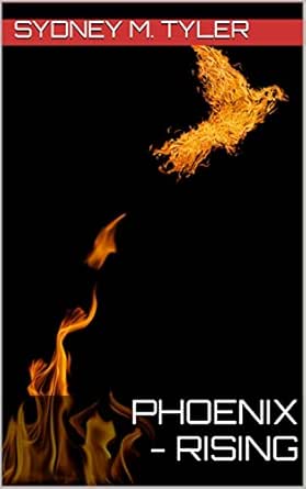 Amazon.com: Phoenix - Rising (Phoenix Project Book 2) eBook: Tyler ...