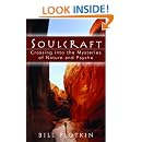 Soulcraft: Crossing into the Mysteries of Nature and Psyche - Kindle ...