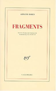 Fragments - Armand Robin - Babelio