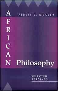 Amazon.com: African Philosophy: Selected Readings: 9780023841811 ...