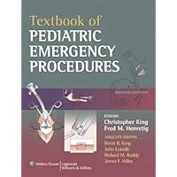 Textbook of Pediatric Emergency Procedures: 9780781753869: Medicine ...