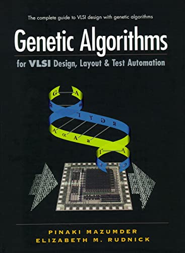 Genetic Algorithms For Vlsi Design Layout And Test Automation Mazumder