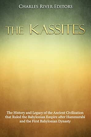 Amazon.com: The Kassites: The History and Legacy of the Ancient ...