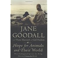 Hope for Animals and Their World: How Endangered Species Are Being ...