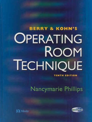 Berry & Kohn's Operating Room Technique: 9780323019804: Medicine ...